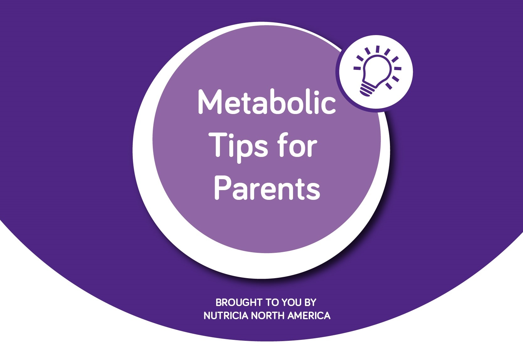 Metabolic Tips for Parents Video Series - Part 3 - Nutricia Metabolics